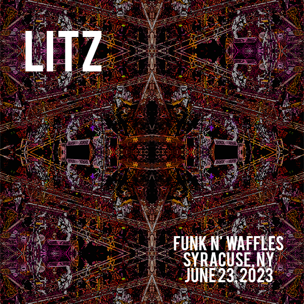 Litz Setlist at Funk 'N Waffles, Syracuse, NY on 06-23-2023