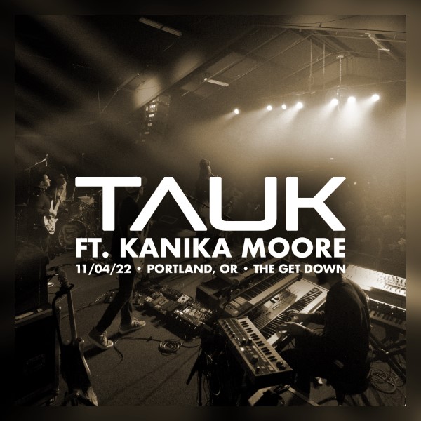 TAUK Live Concert Setlist at The Get Down, Portland, OR on 11-04-2022