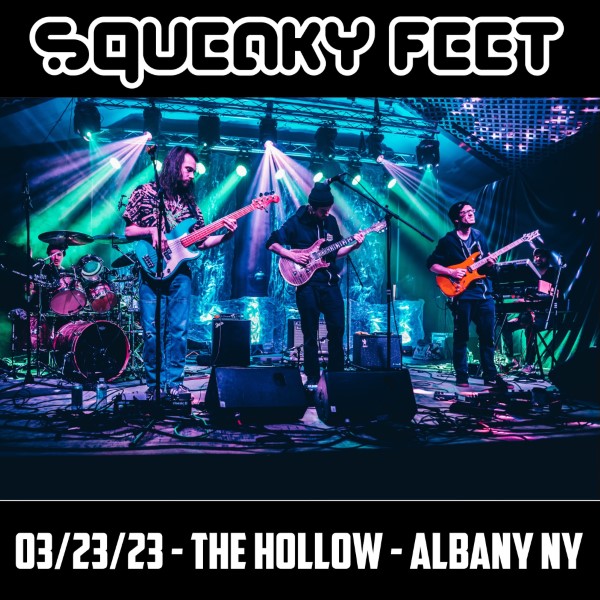 Squeaky Feet Live Concert Setlist at The Hollow, Albany, NY on 03-23-2023