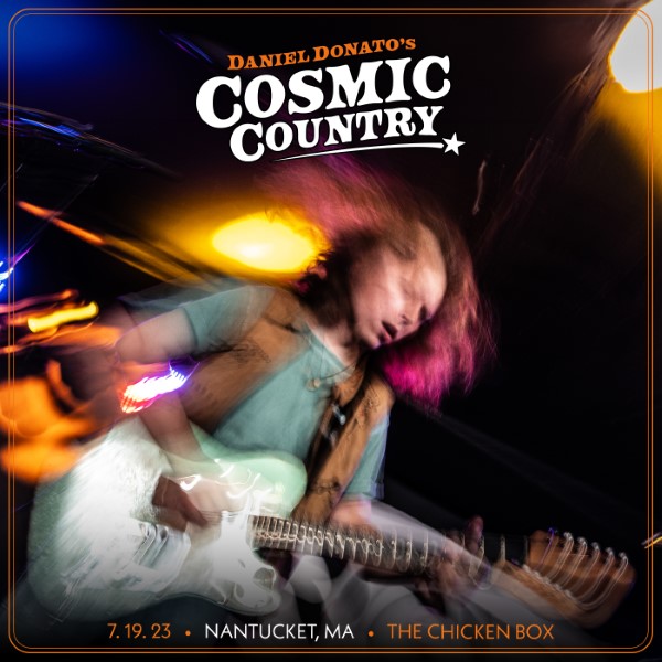 Daniel Donato Live Concert Setlist at The Chicken Box, Nantucket, MA on ...