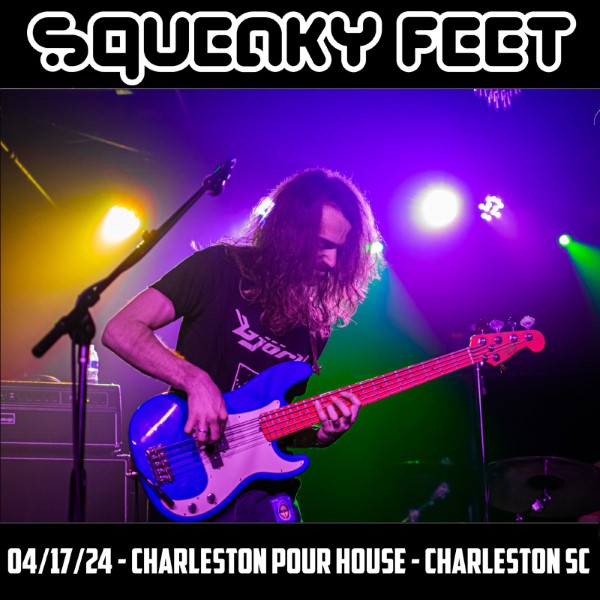 Squeaky Feet Live Concert Setlist at Charleston Pour House, Charleston ...