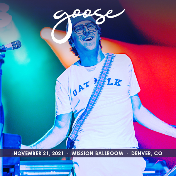 Goose Live Concert Setlist at The Mission Ballroom, Denver, CO on 11-21 ...