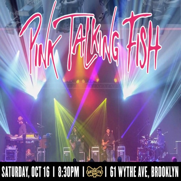 Pink Talking Fish Live Concert Setlist at Brooklyn Bowl, Brooklyn, NY ...