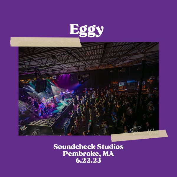 Eggy Live Concert Setlist at Soundcheck Studios, Pembroke, MA on 06-22-2023