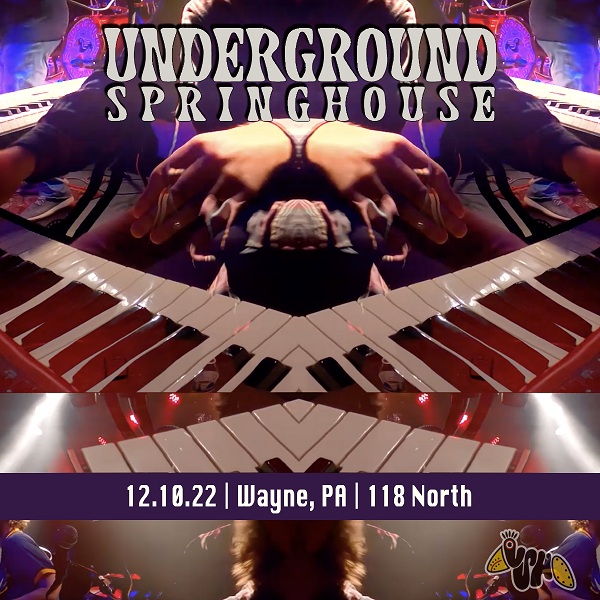 Underground Springhouse Live Concert Setlist at 118 North, Wayne, PA on 12-10-2022
