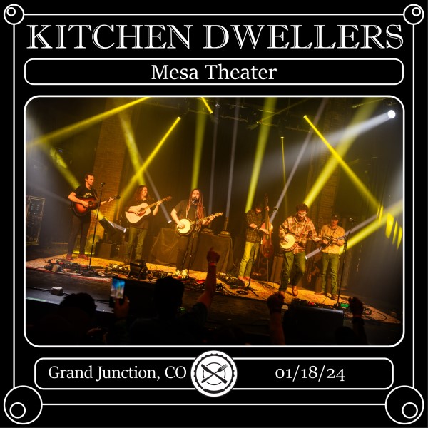 Kitchen Dwellers Live Concert Setlist at Mesa Theater, Grand Junction ...