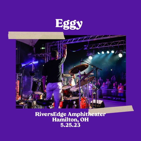 Eggy Live Concert Setlist at RiversEdge Amphitheater, Hamilton, OH on ...