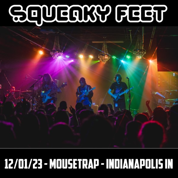 Squeaky Feet Live Concert Setlist at Mousetrap, Indianapolis, IN on 12 ...