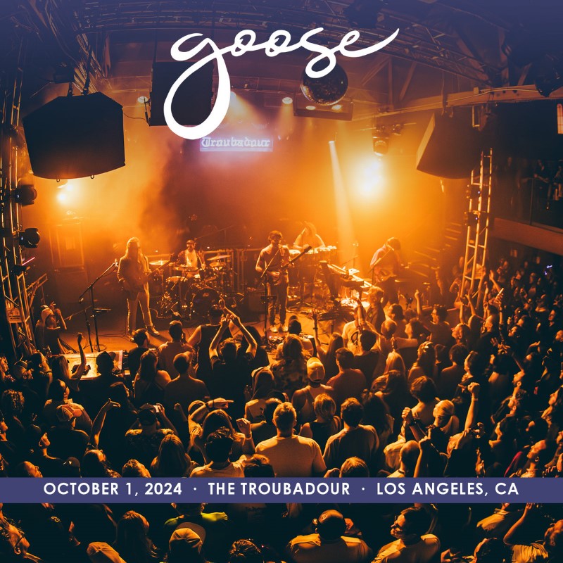 Goose Live Concert Setlist at The Troubadour, Los Angeles, CA on 10-01-2024