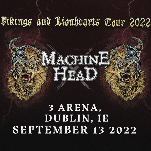 Machine Head Live Concert Setlist at 3 Arena, Dublin, IE on 09-13-2022