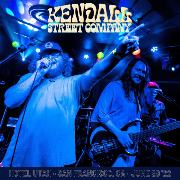 Kendall Street Company Live Concert Setlist at Hotel Utah, San Francisco, CA on 06-29-2022