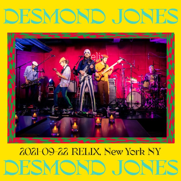 Desmond Jones Live Concert Setlist at Relix Studios, New York, NY on 09 ...
