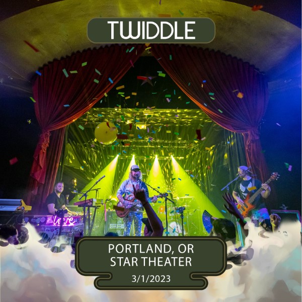 Twiddle Live Concert Setlist at Star Theater, Portland, OR on 03-01-2023
