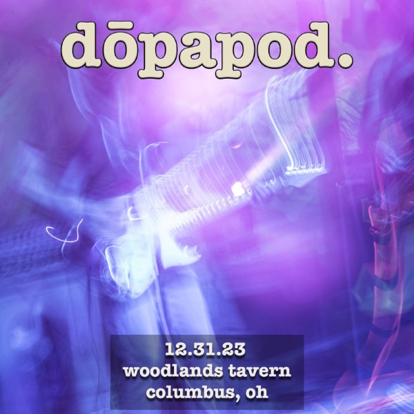 Dopapod Live Concert Setlist at Woodlands Tavern, Columbus, OH on 12-31 ...