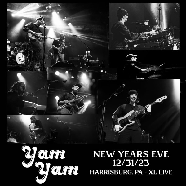 Yam Yam Live Concert Setlist at XL Live, Harrisburg, PA on 12-31-2023