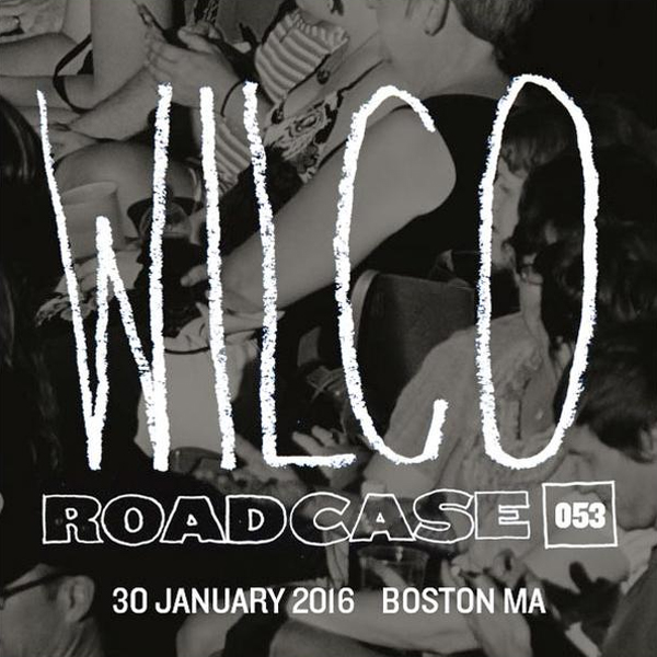 Wilco Live Concert Setlist at Orpheum Theatre, Boston, MA on 01-30-2016