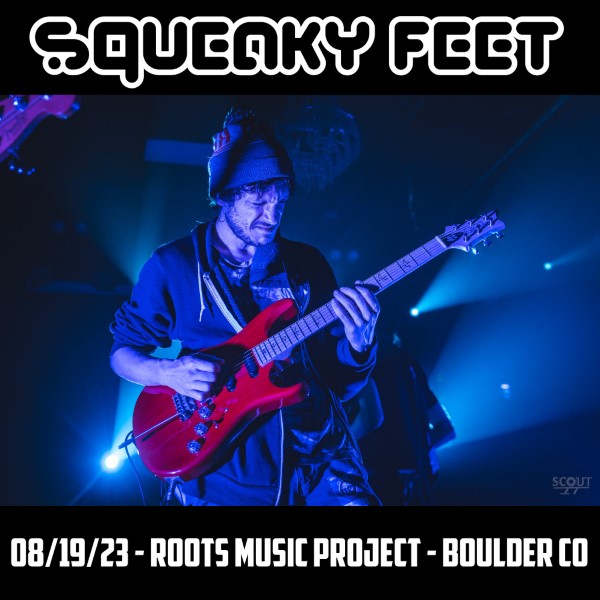 Squeaky Feet Live Concert Setlist at Roots Music Project, Boulder, CO ...