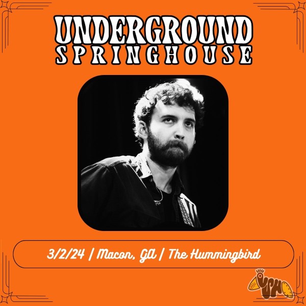 Underground Springhouse Live Concert Setlist at The Hummingbird, Macon ...