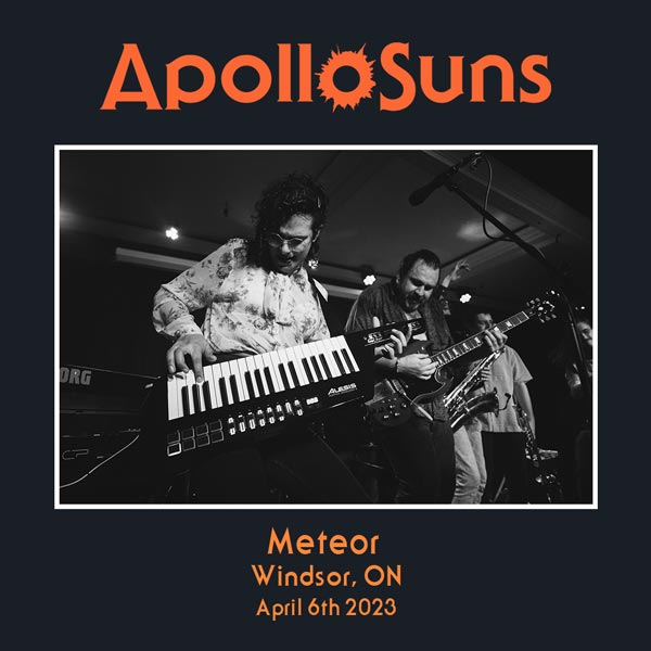Apollo Suns Setlist at The Meteor, Windsor, ON on 04-06-2023